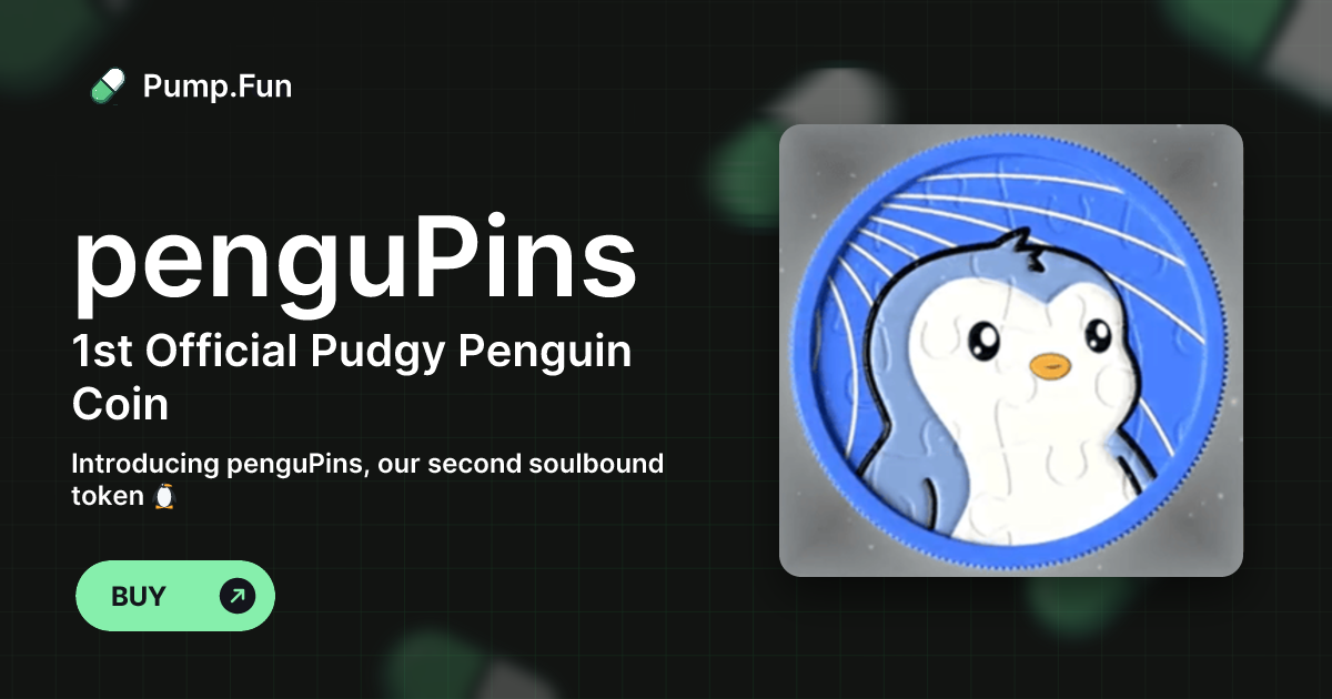 1st Official Pudgy Penguin Coin (penguPins) - Pump
