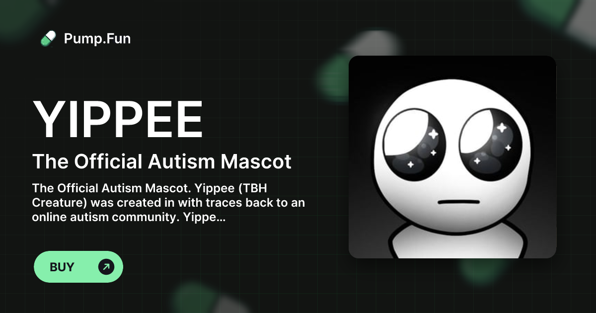 The Official Autism Mascot (YIPPEE) - Pump
