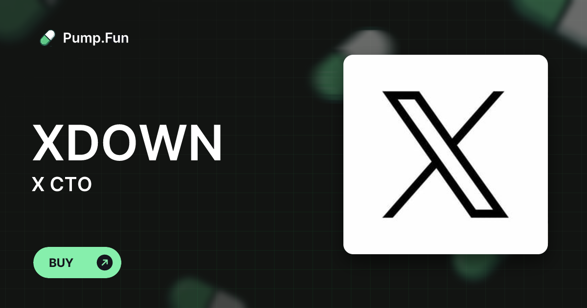 X CTO (XDOWN) - Pump