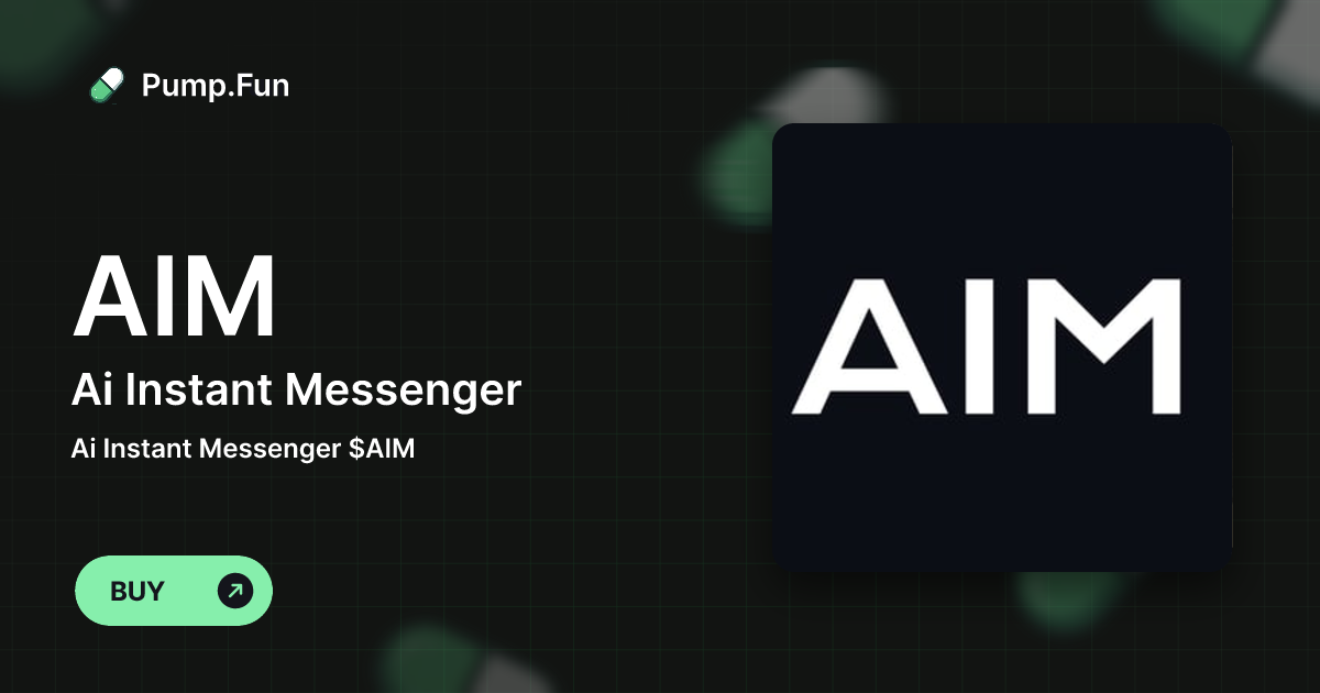 Ai Instant Messenger (AIM) - Pump