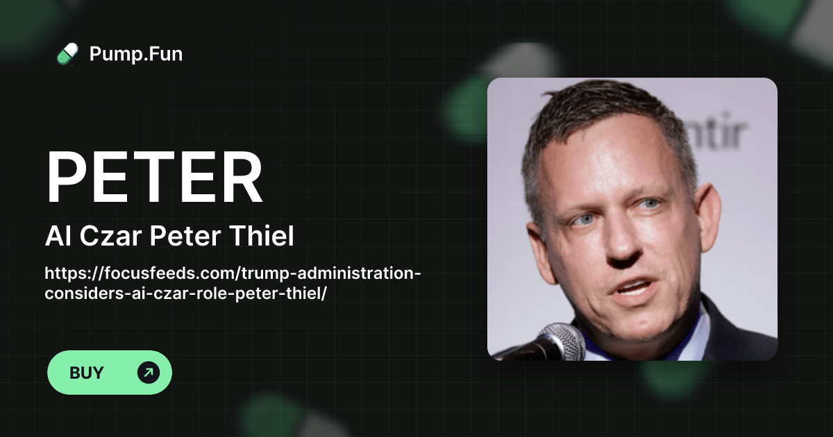 AI Czar Peter Thiel (PETER) - Pump