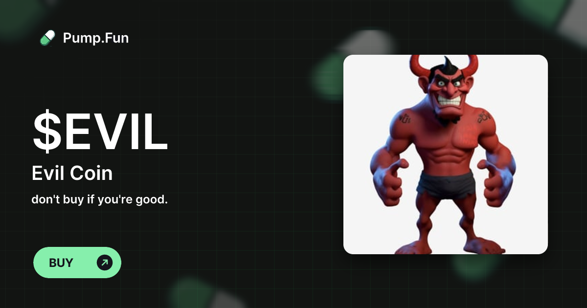 Evil Coin ($EVIL) - Pump
