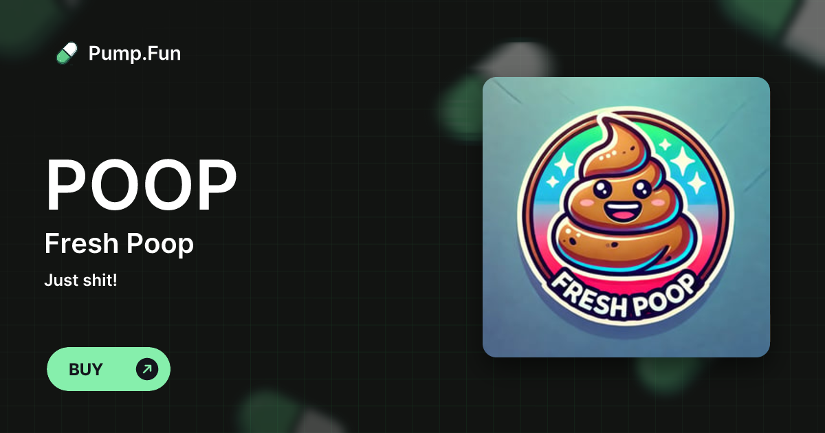 Fresh Poop (POOP) - Pump