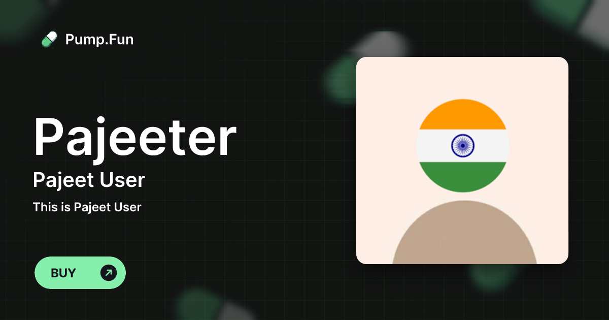 Pajeet User (Pajeeter) - Pump