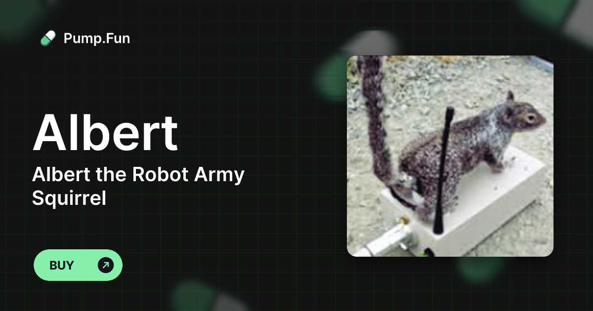 Albert the Robot Army Squirrel (Albert) - Pump