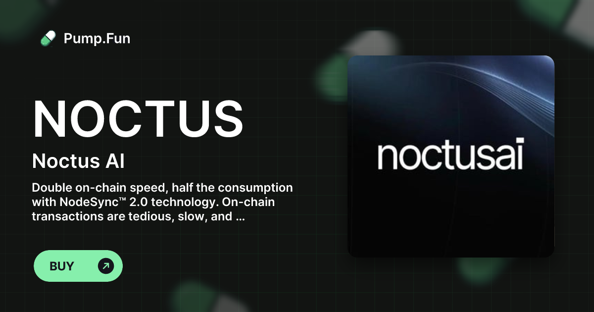 Noctus AI (NOCTUS) - Pump