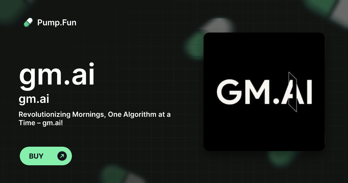 gm.ai (gm.ai) - Pump