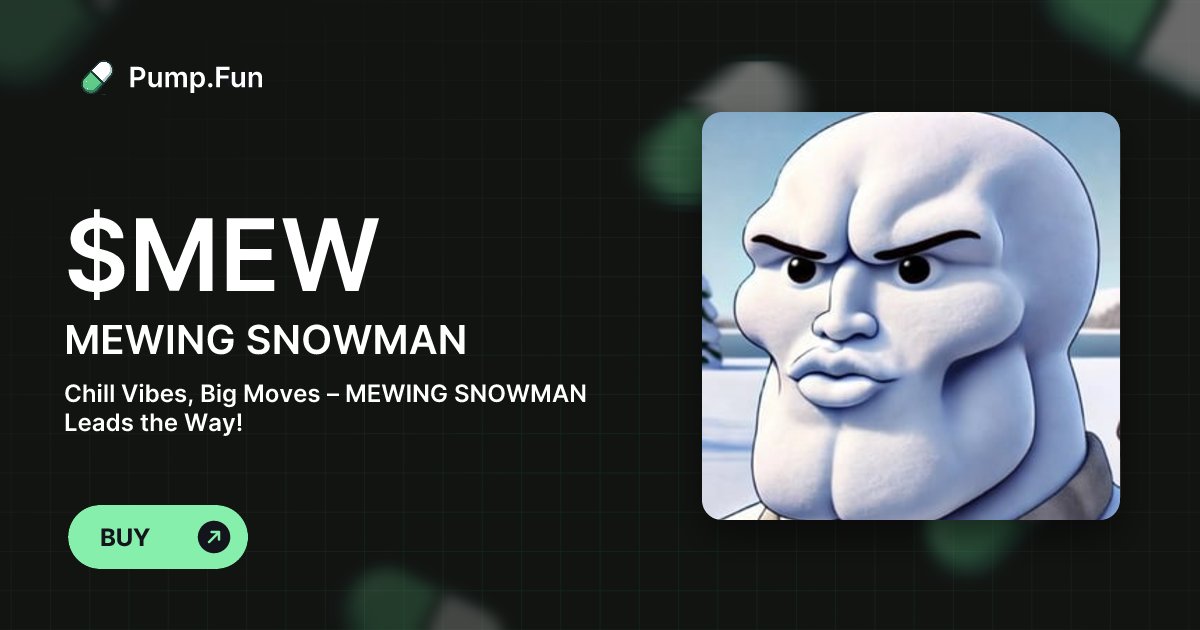 MEWING SNOWMAN ($MEW) - Pump