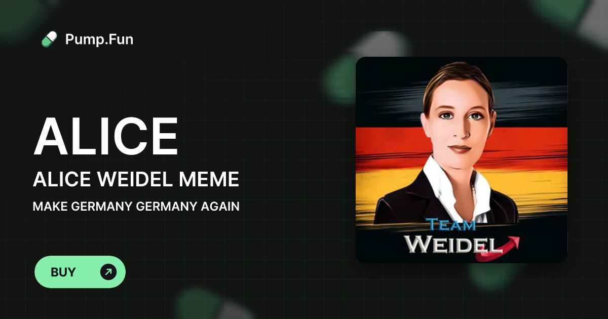 ALICE WEIDEL MEME (ALICE) - Pump