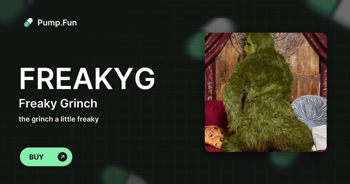 Freaky Grinch (FREAKYG) - Pump