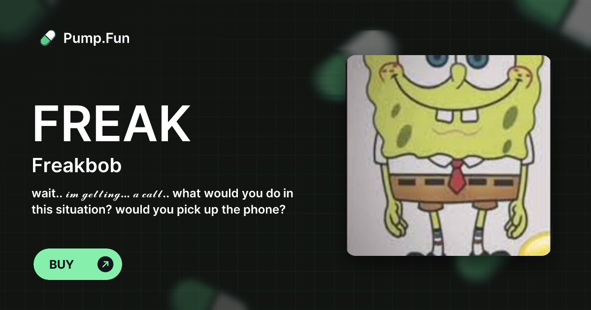 Freakbob (FREAK) - Pump