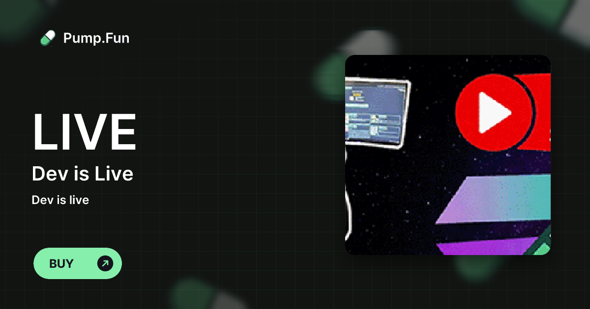 Dev is Live ( LIVE) - Pump