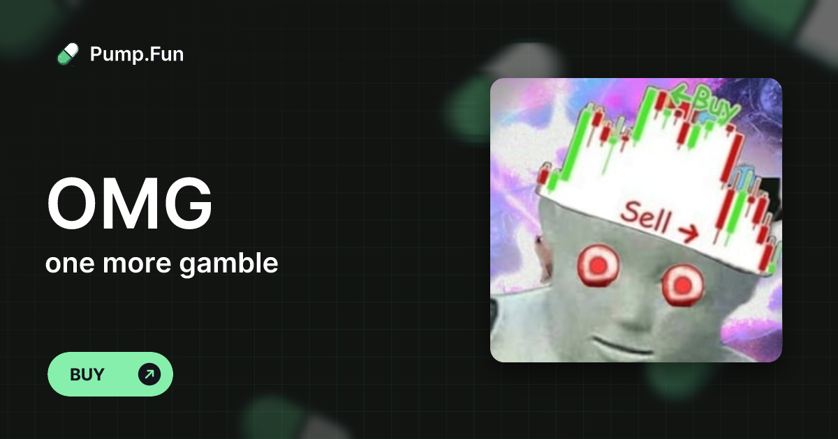 one more gamble (OMG) - Pump