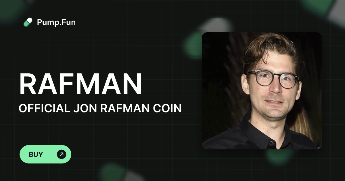 OFFICIAL JON RAFMAN COIN (RAFMAN) - Pump