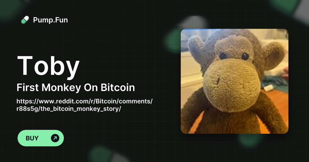First Monkey On Bitcoin (Toby) - Pump