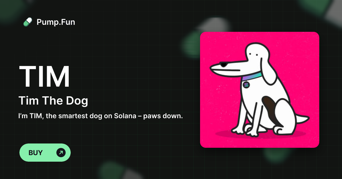 Tim The Dog (TIM) - Pump
