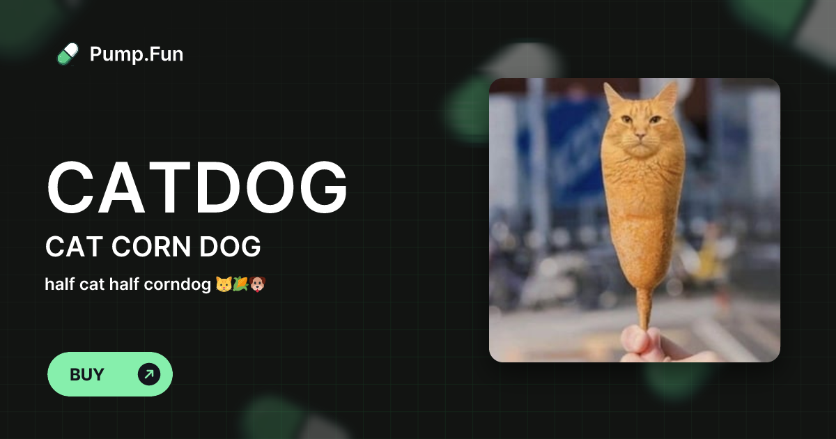 CAT CORN DOG (CATDOG) - Pump