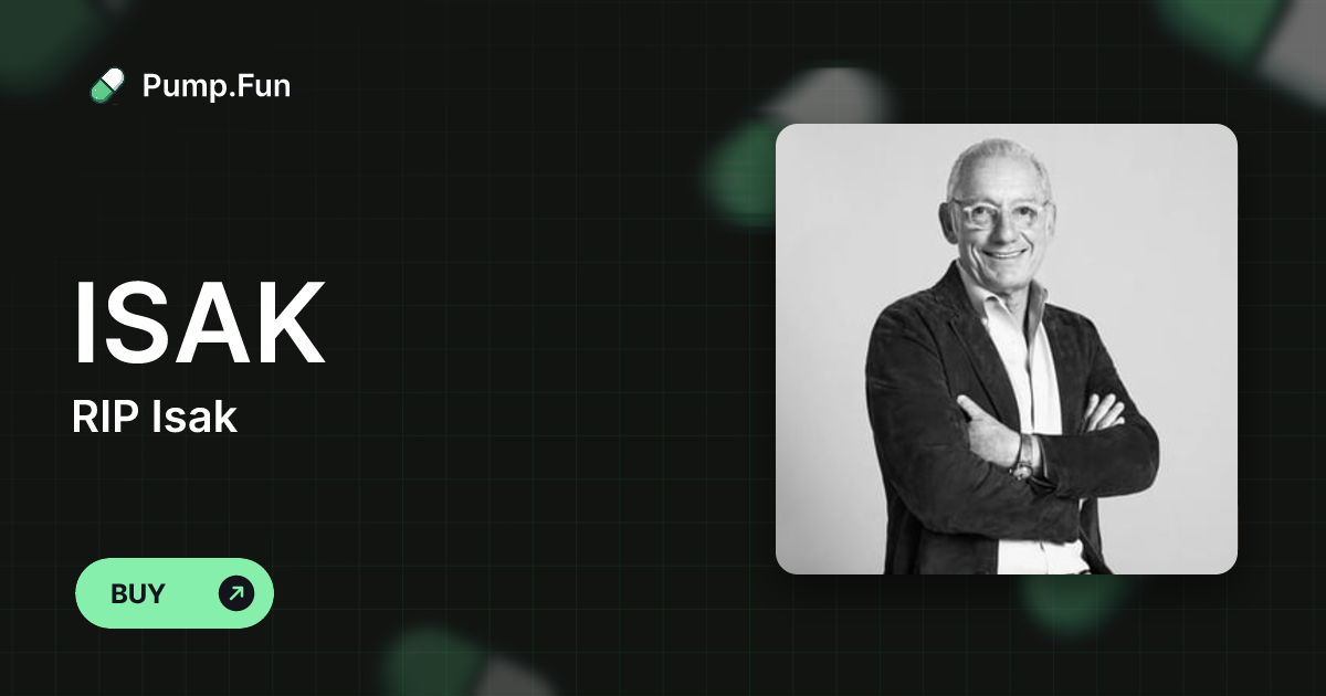 RIP Isak (ISAK) - Pump