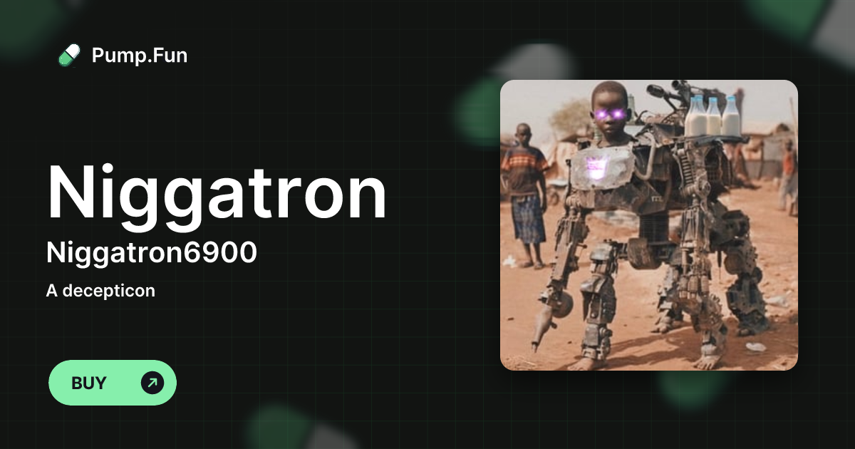 Niggatron6900 (Niggatron) - Pump