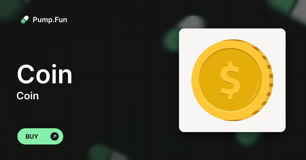Coin (Coin) - Pump