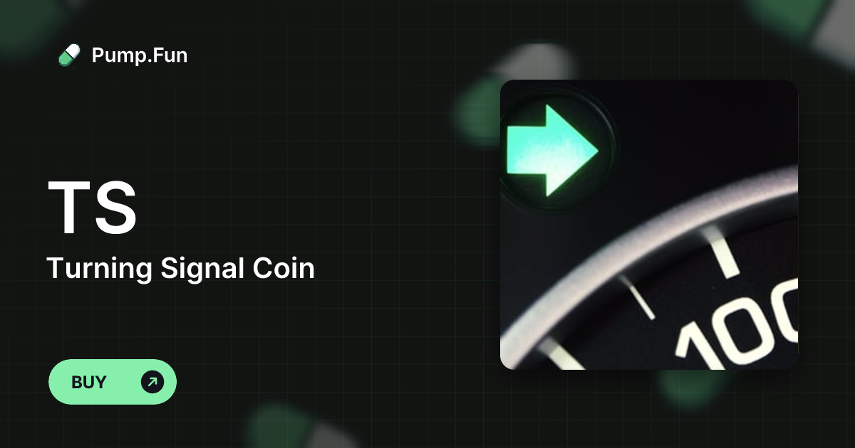 Turning Signal Coin (TS) - Pump