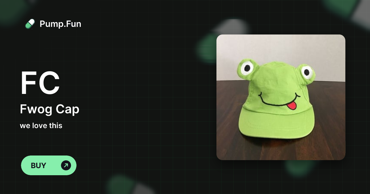 Fwog Cap (FC) - Pump