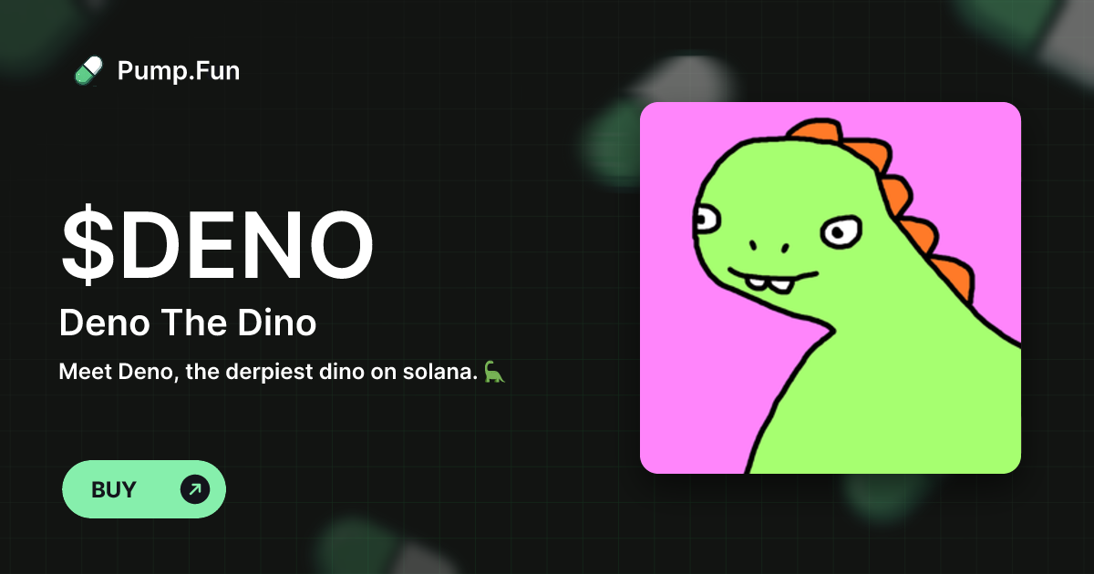 Deno The Dino ($DENO) - Pump