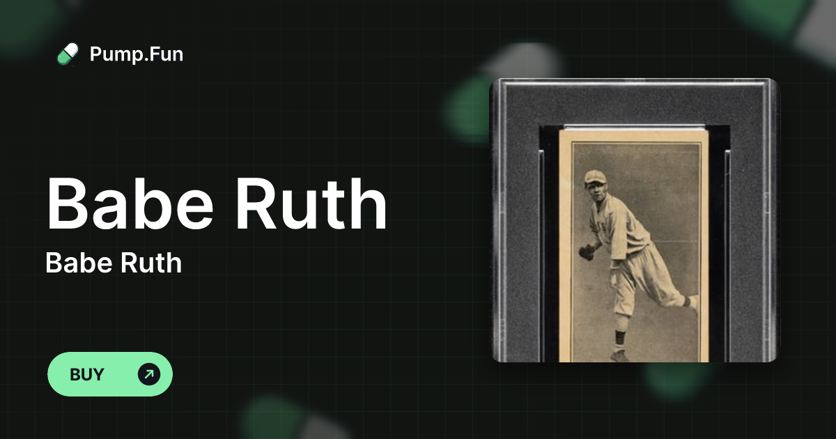 Babe Ruth (Babe Ruth) - Pump