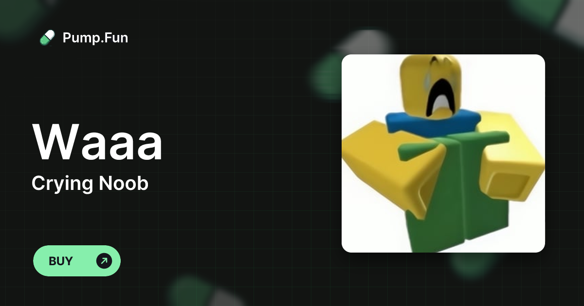 Crying Noob (Waaa) - Pump