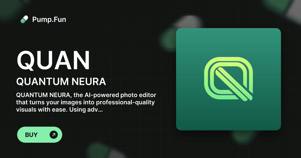 QUANTUM NEURA (QUAN) - Pump
