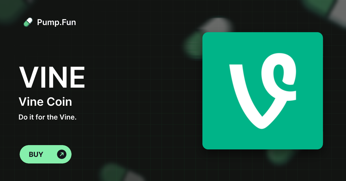 Vine Coin (VINE) - Pump