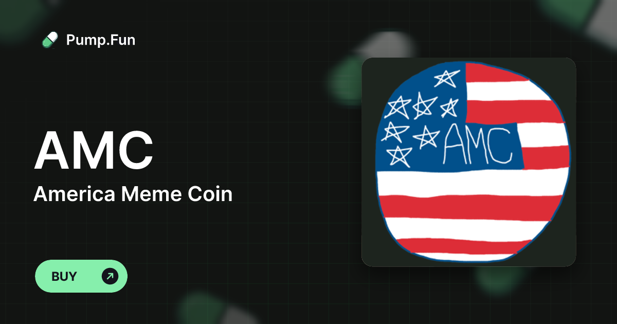 America Meme Coin (AMC) - Pump