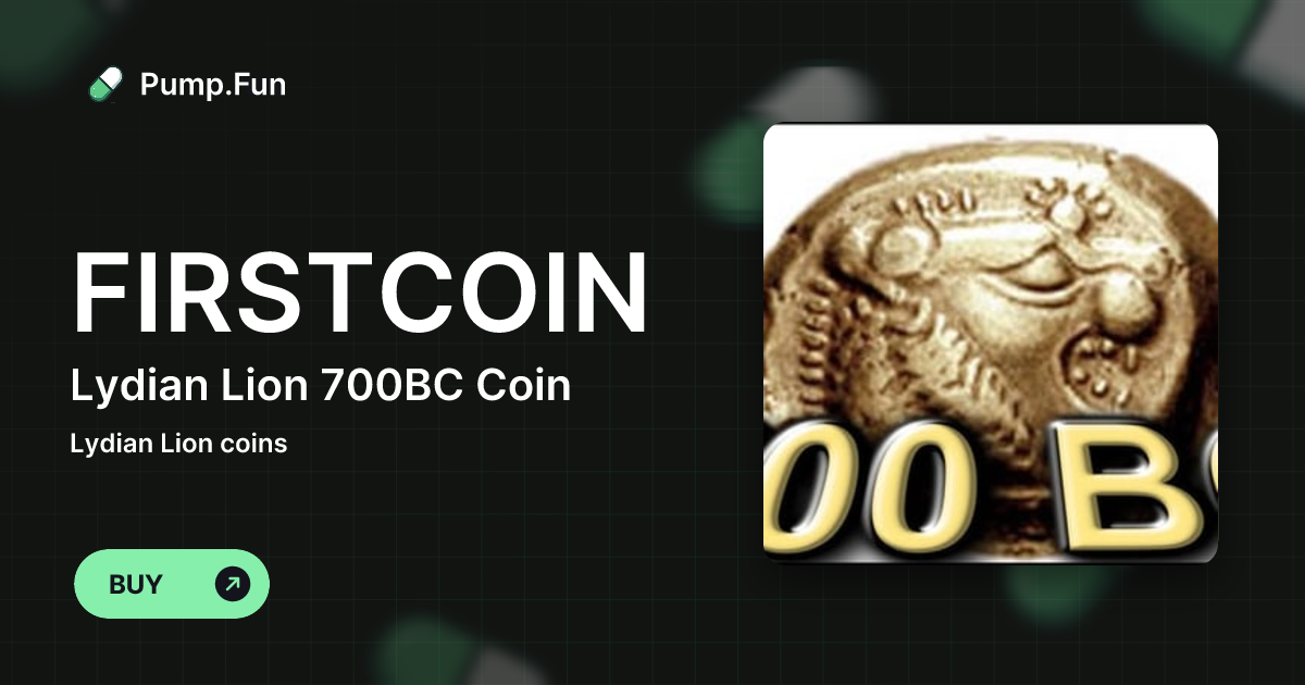 Lydian Lion 700BC Coin (FIRSTCOIN) - Pump