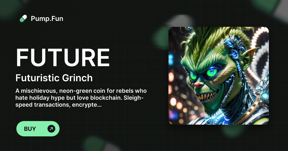 Futuristic Grinch (FUTURE) - Pump