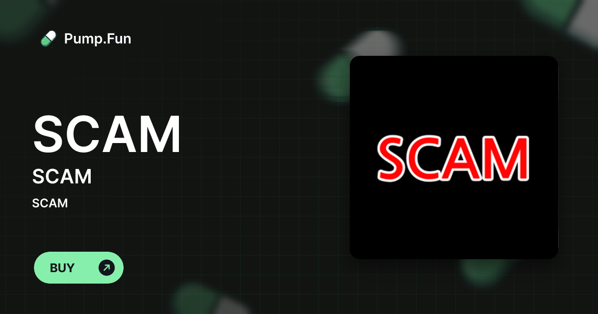 SCAM (SCAM) - Pump