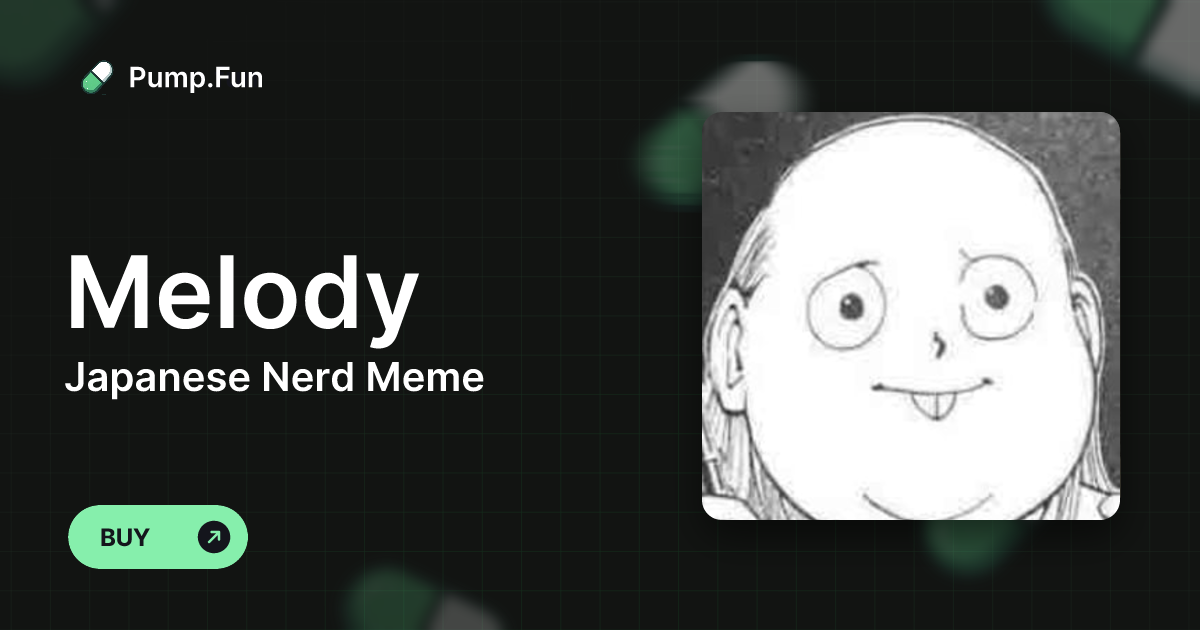 Japanese Nerd Meme (Melody) - Pump