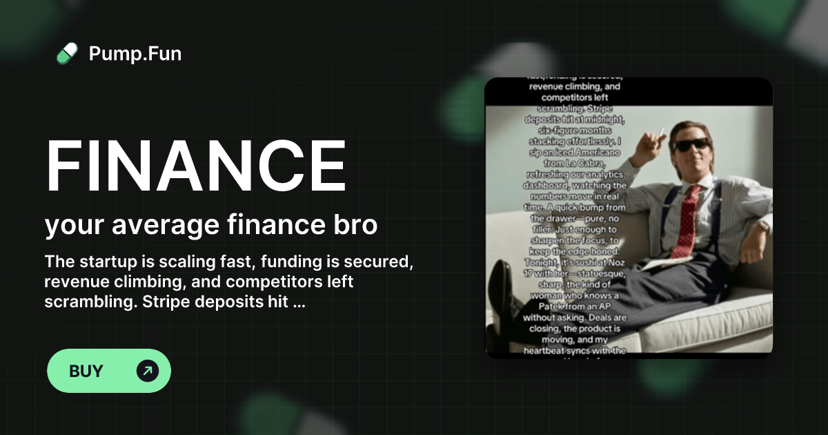 your average finance bro (FINANCE) - Pump