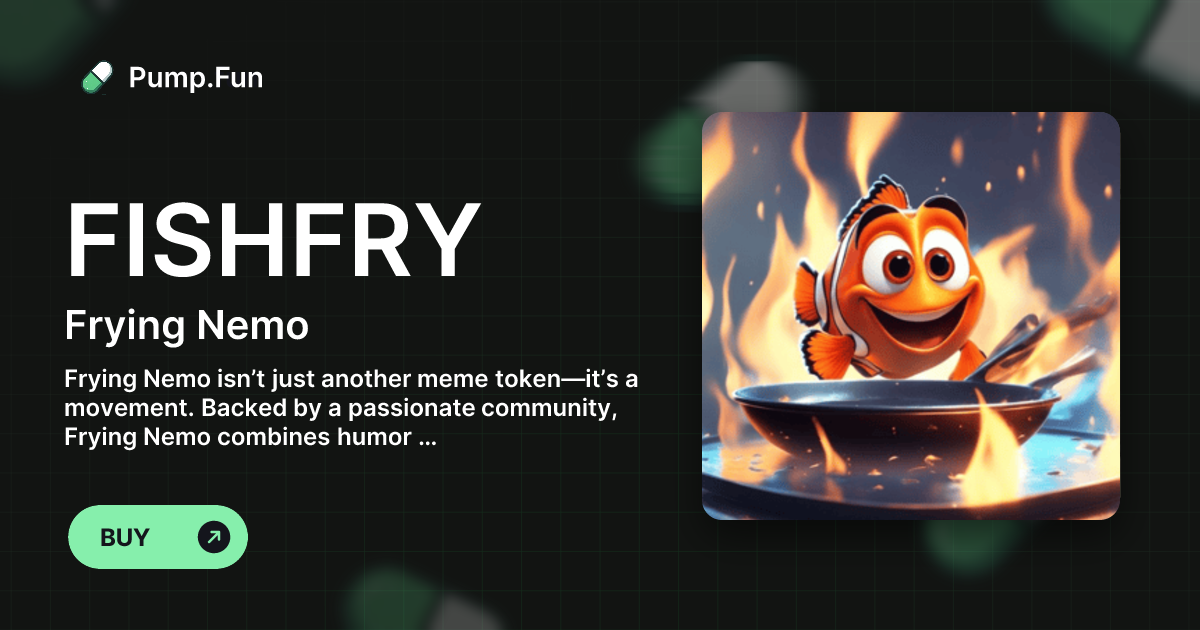 Frying Nemo (FISHFRY) - Pump
