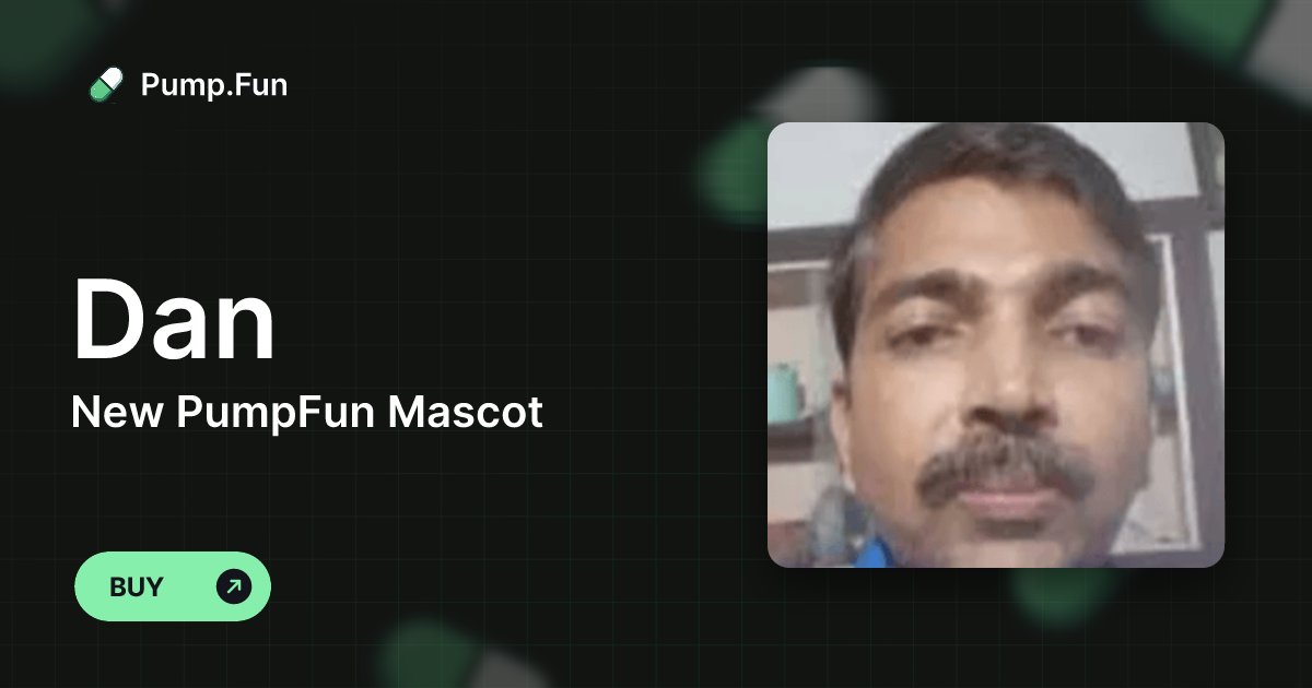 New PumpFun Mascot (Dan) - Pump