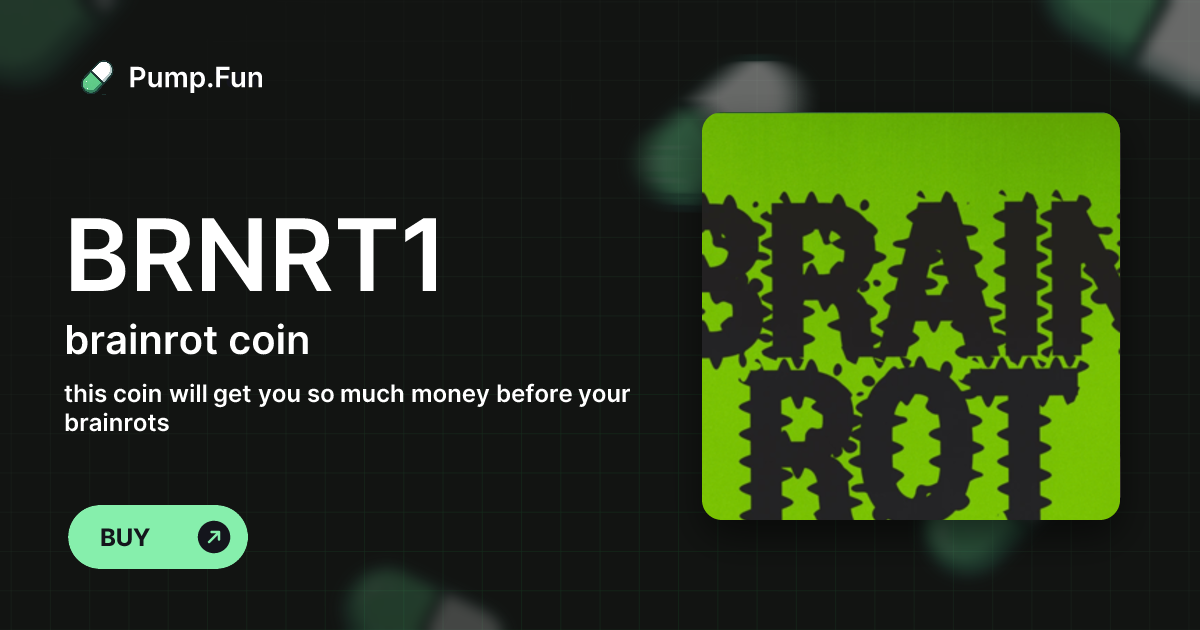 brainrot coin (BRNRT1) - Pump
