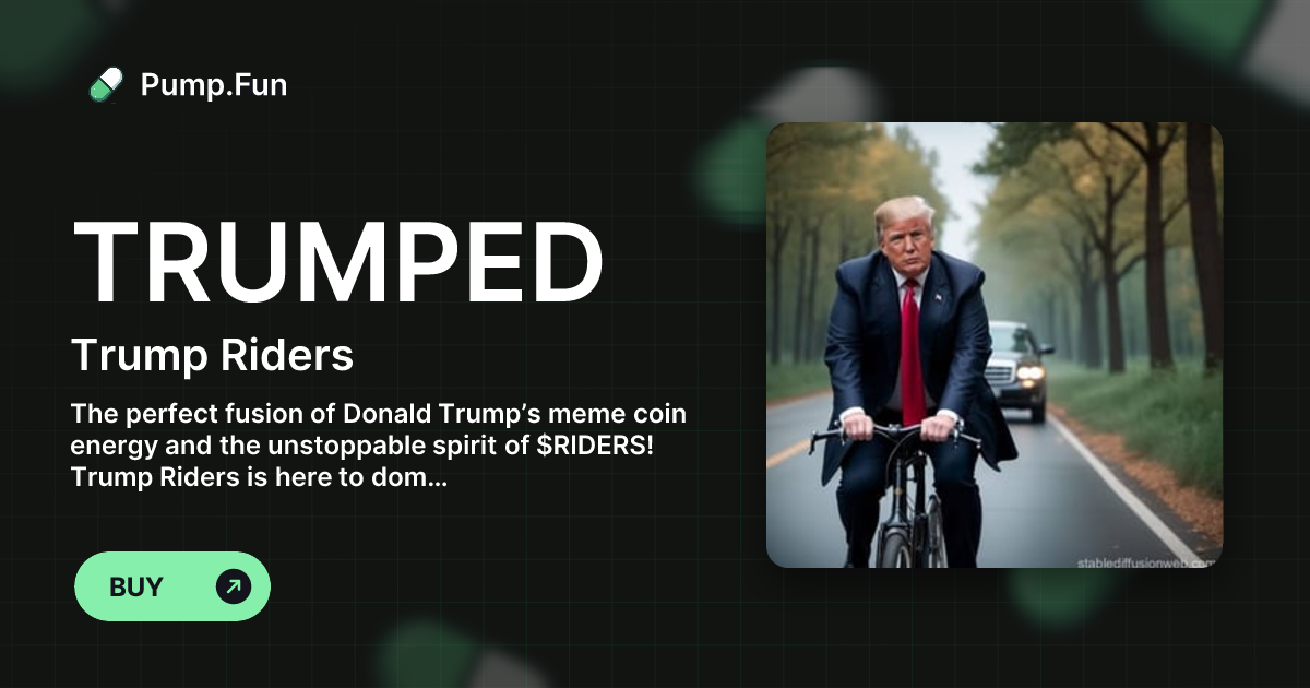 Trump Riders (TRUMPED) - Pump