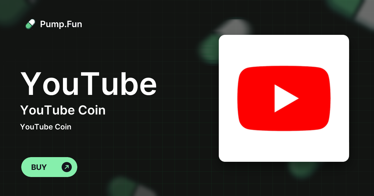YouTube Coin (YouTube) - Pump