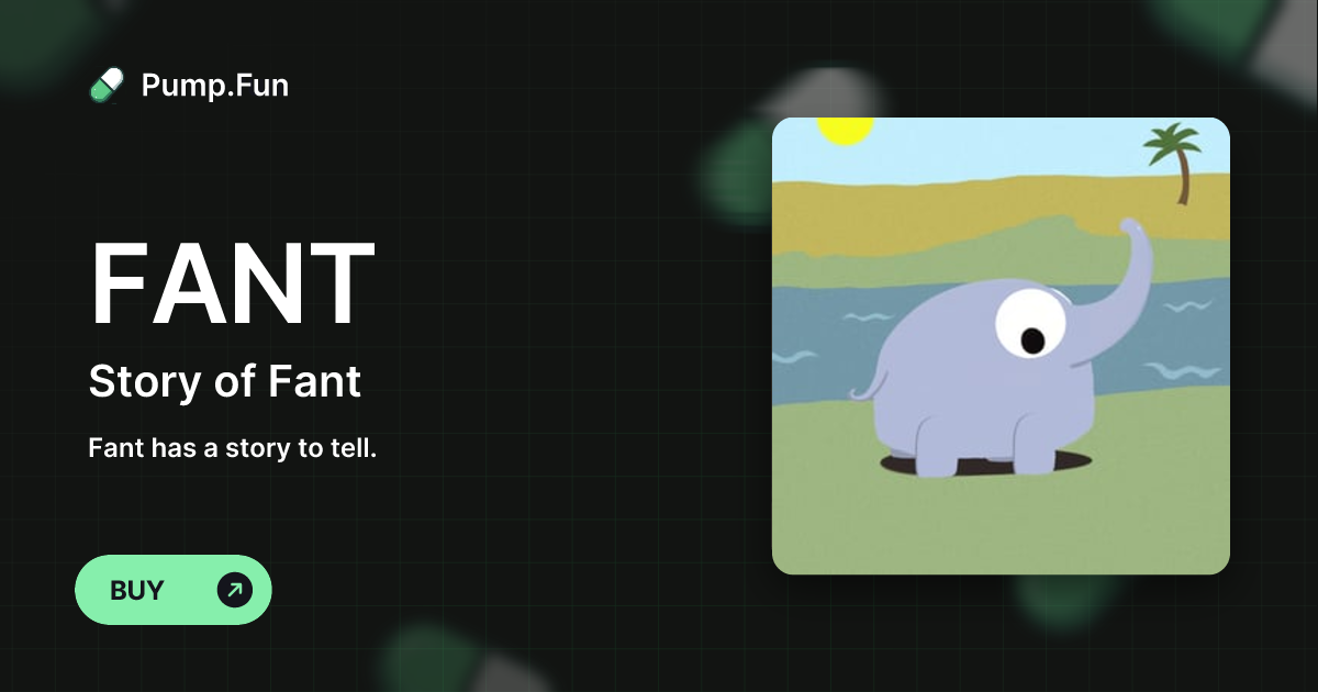 Story of Fant (FANT) - Pump