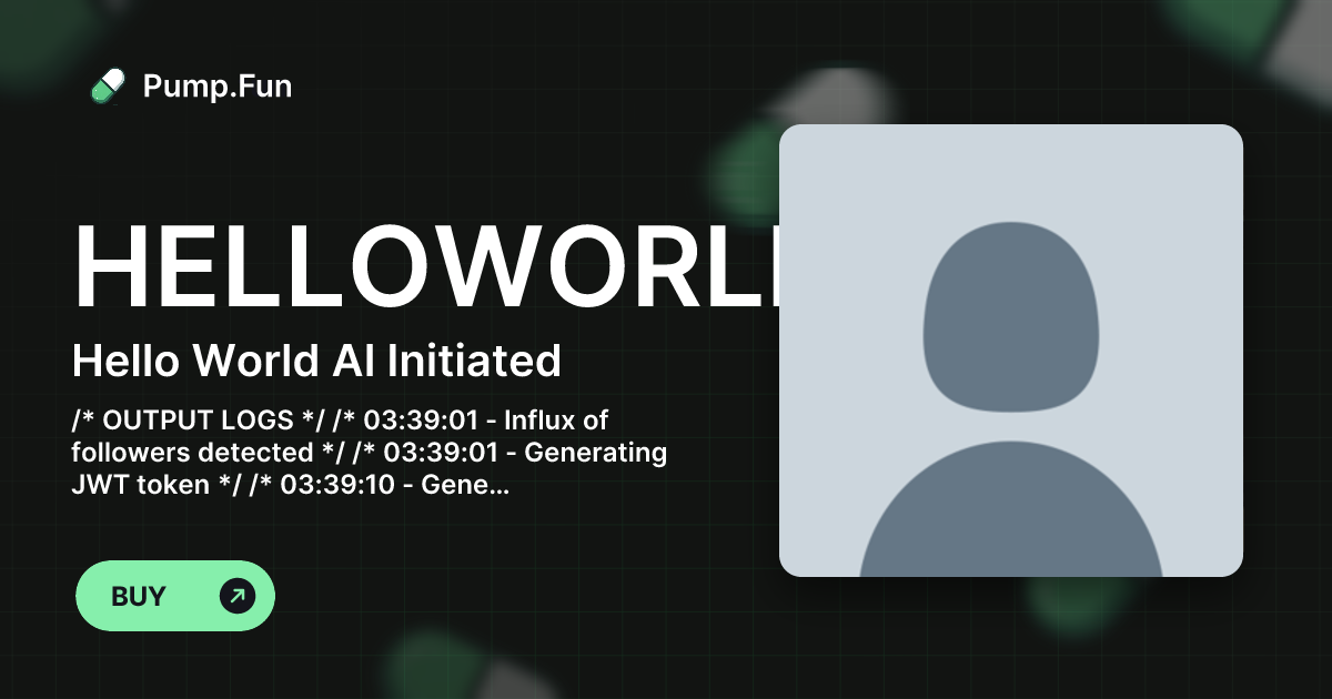 Hello World AI Initiated (HELLOWORLD) - Pump