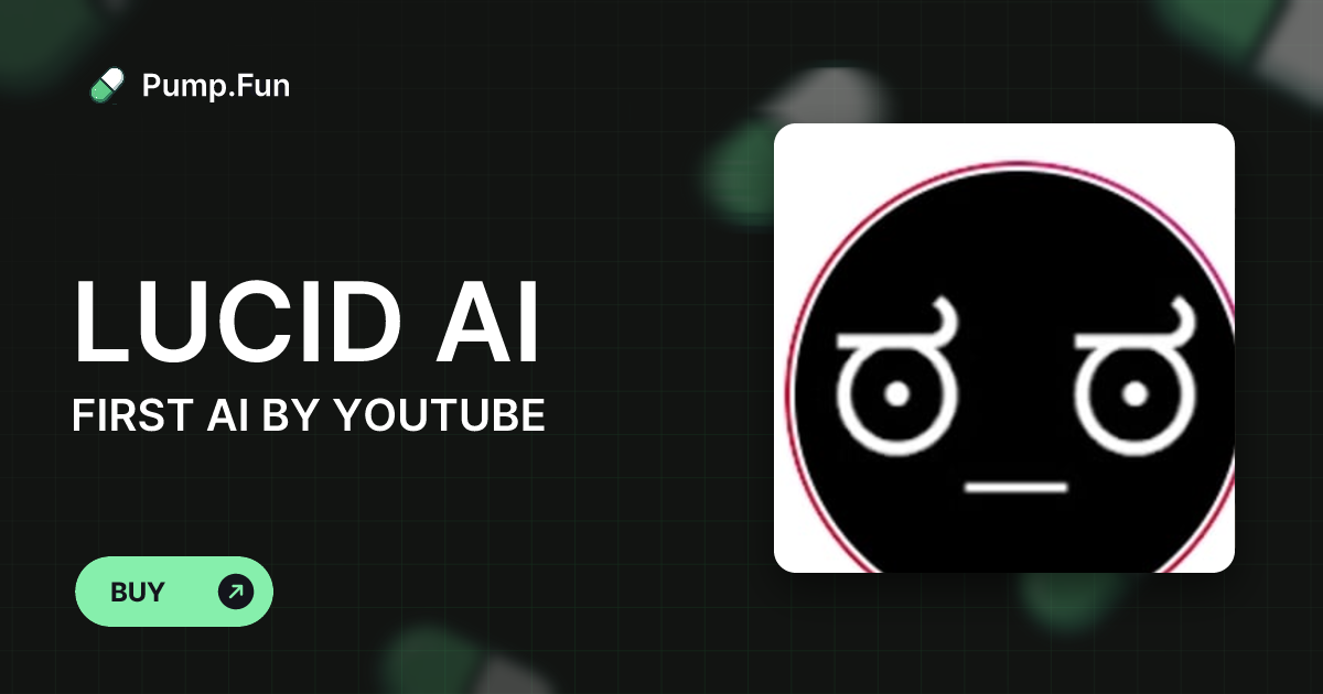FIRST AI BY YOUTUBE (LUCID AI) - Pump