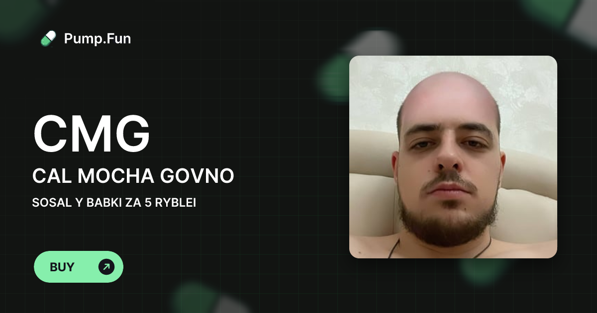 CAL MOCHA GOVNO (CMG) - Pump