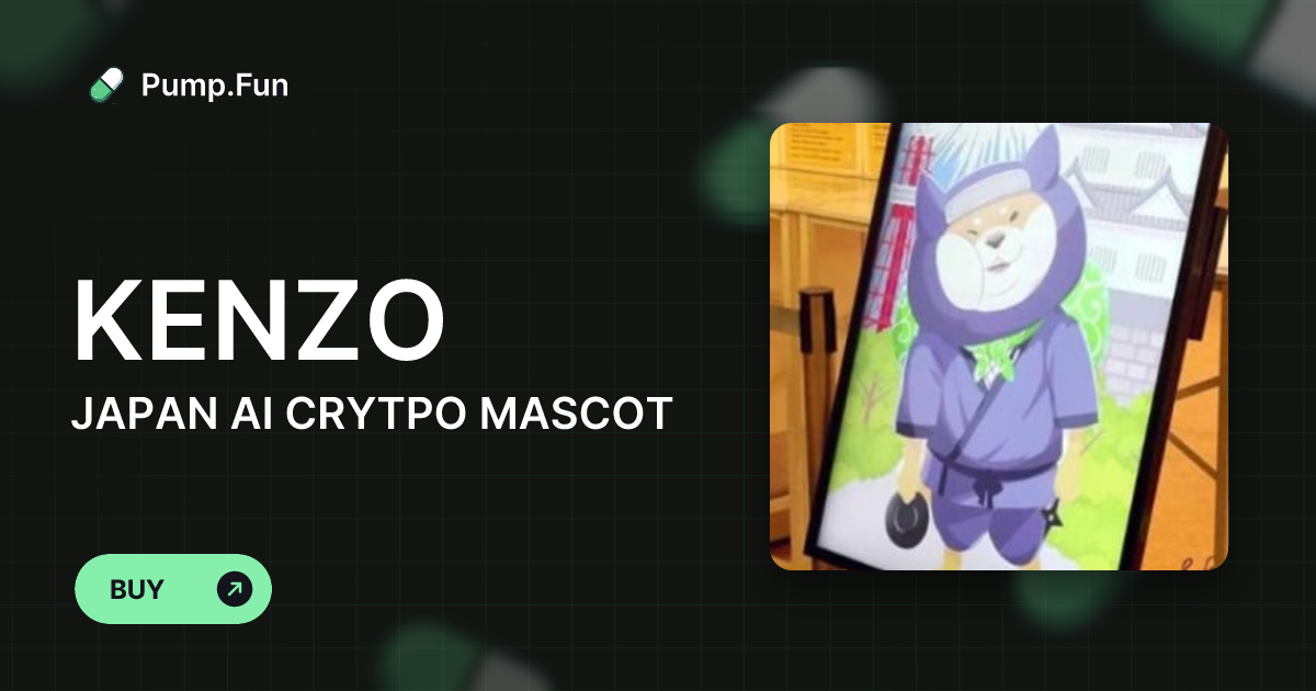 JAPAN AI CRYTPO MASCOT (KENZO) - Pump
