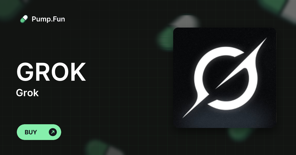Grok (GROK) - Pump