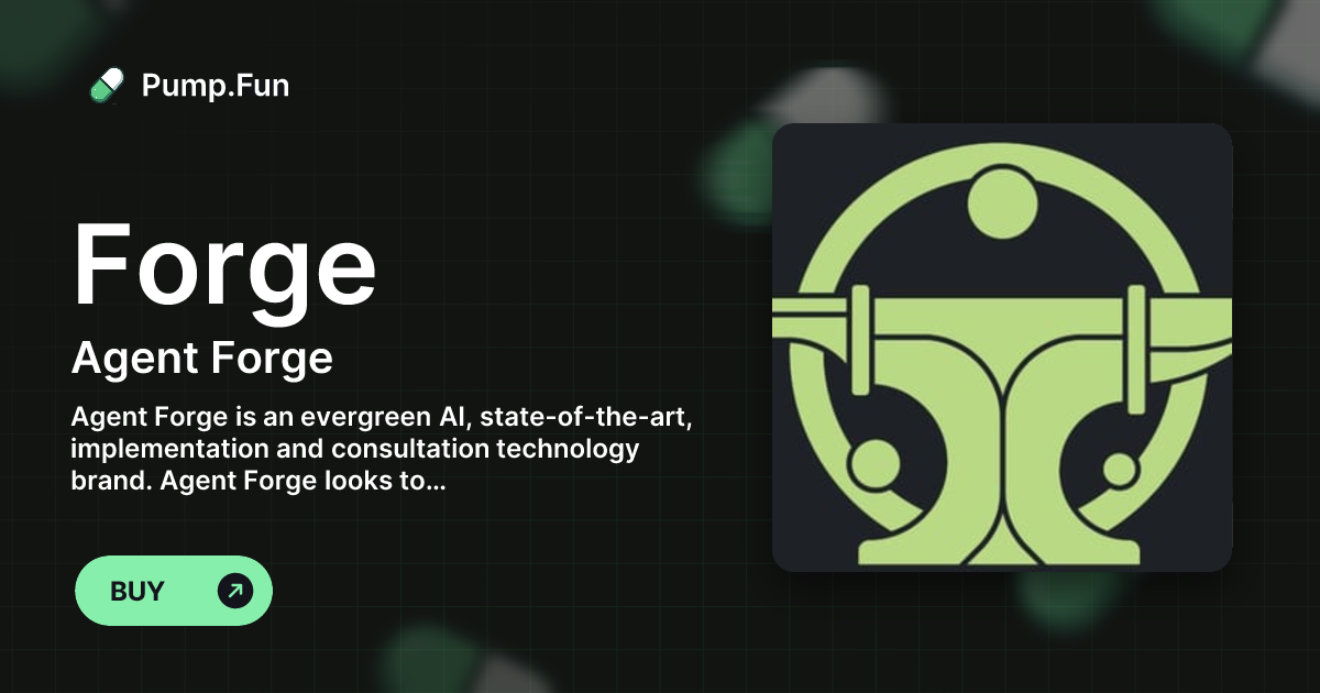 Agent Forge (Forge) - Pump