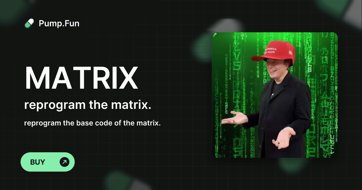 reprogram the matrix. (MATRIX) - Pump